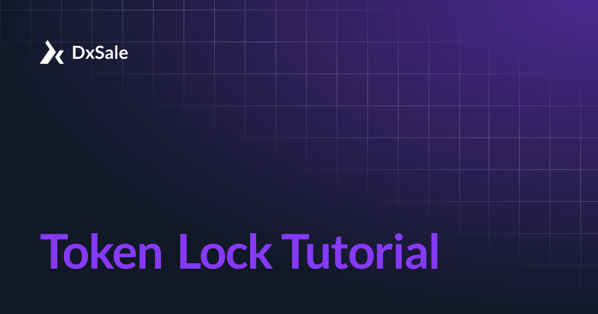 Token Lock Tutorial | DxSale